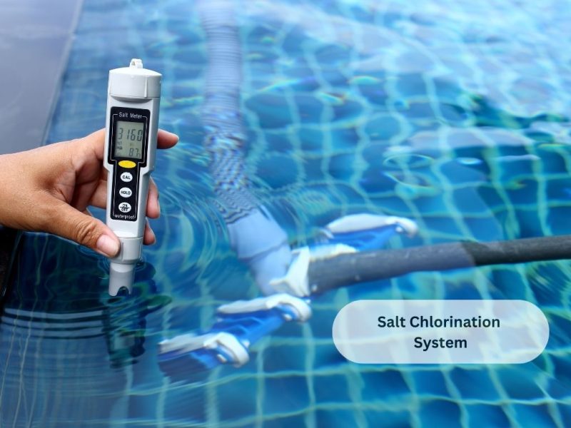 Benefits of Using a Salt Chlorination System for Swimming Pool